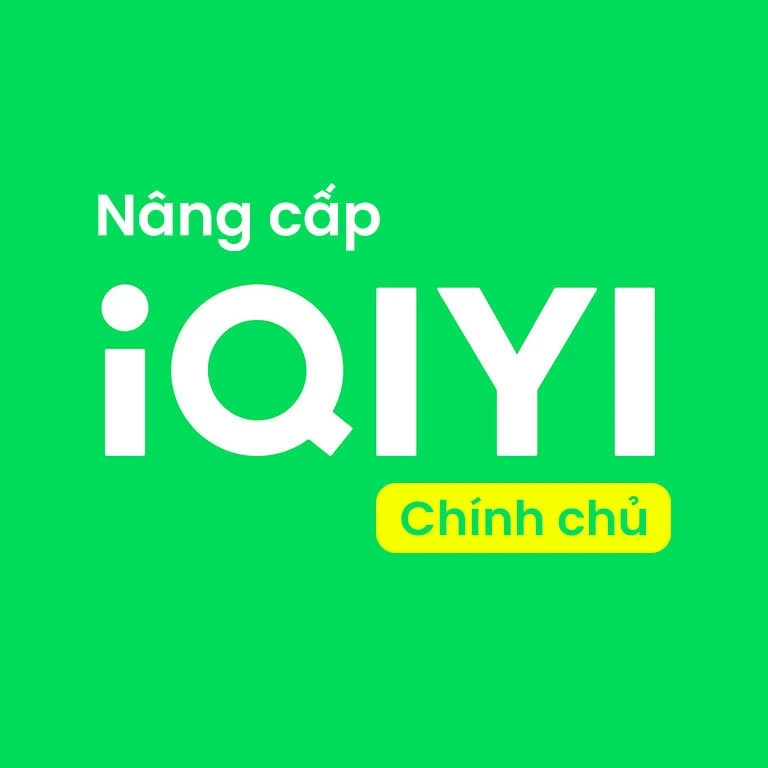 Nâng cấp tài khoản VIP iQiyi gói cao cấp, chính chủ